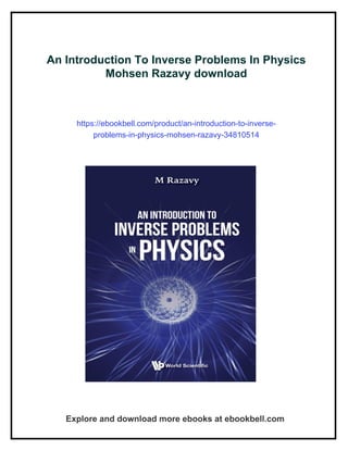 An Introduction To Inverse Problems In Physics Mohsen Razavy | PDF