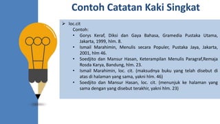 Catatan Kaki atau Footnote sebagai Sistem Rujukan | PPT