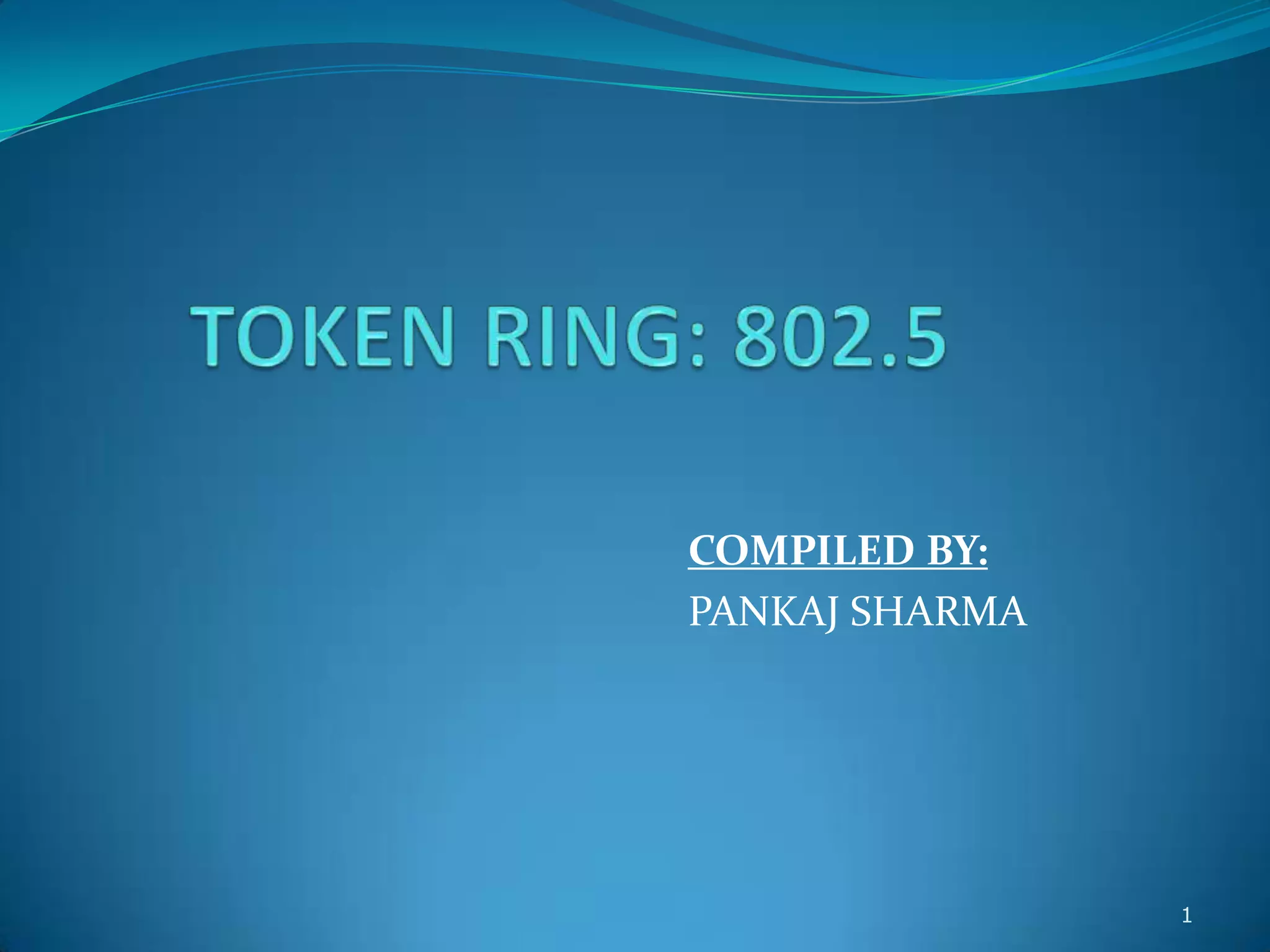 Token Ring : 802.5 | PPTX