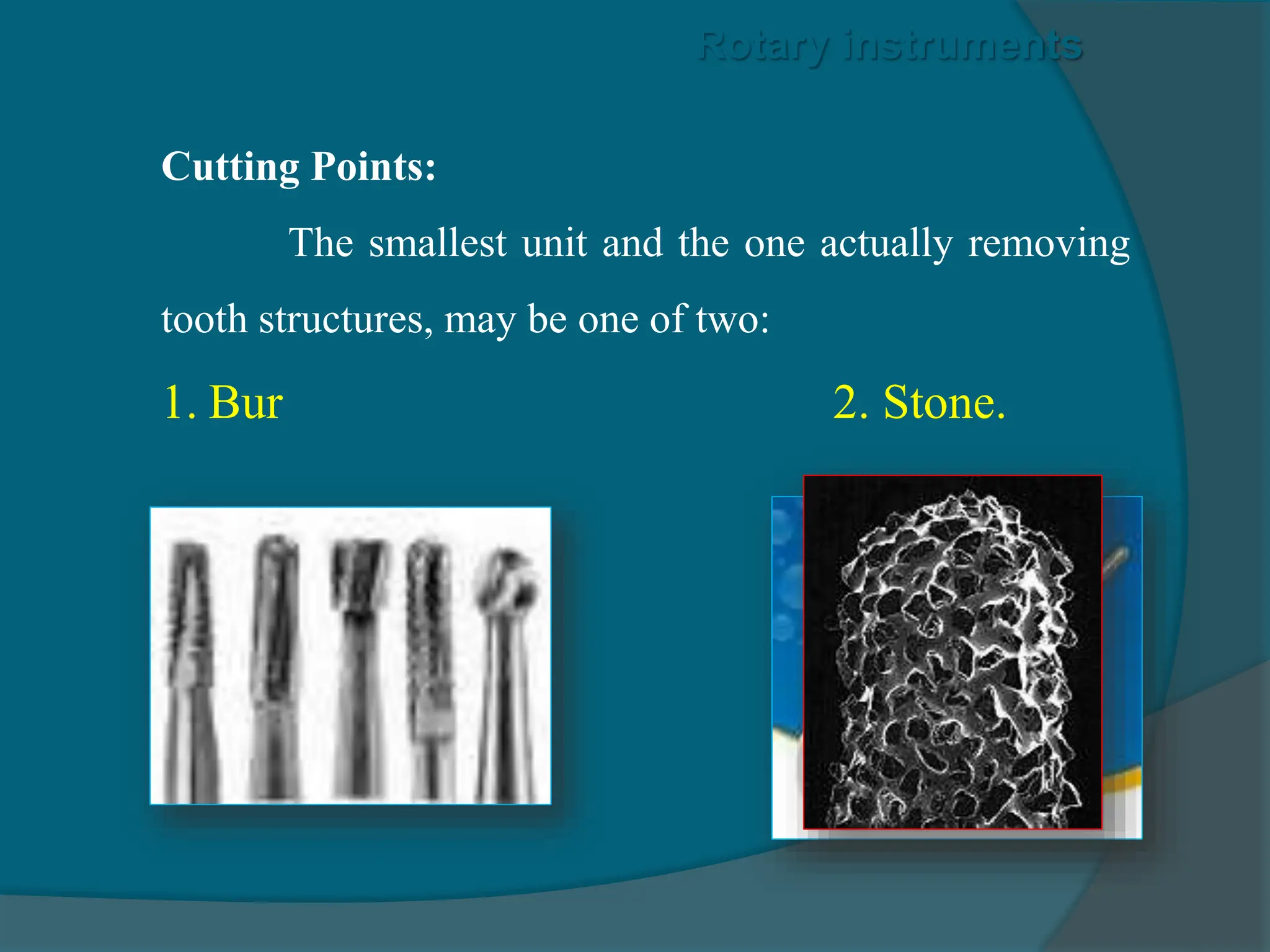 Rotary instruments for dentistry students | PPT