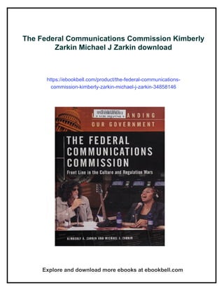 The Federal Communications Commission Kimberly Zarkin Michael J Zarkin ...