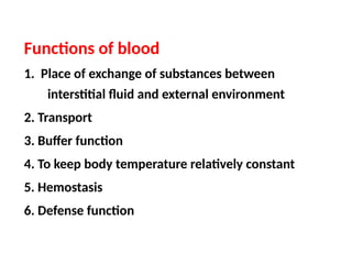 Blood functions and classifications.ppsx