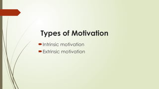 motivation and its type. .ppt
