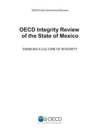 Oecd Integrity Review Of The State Of Mexico Enabling A Culture Of ...