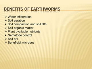 role of earthworm in soil fertility | PPTX