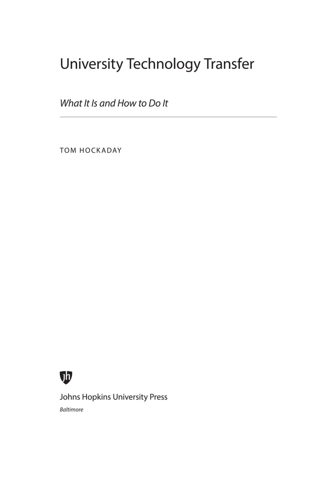 University Technology Transfer What It Is And How To Do It Illustrated ...