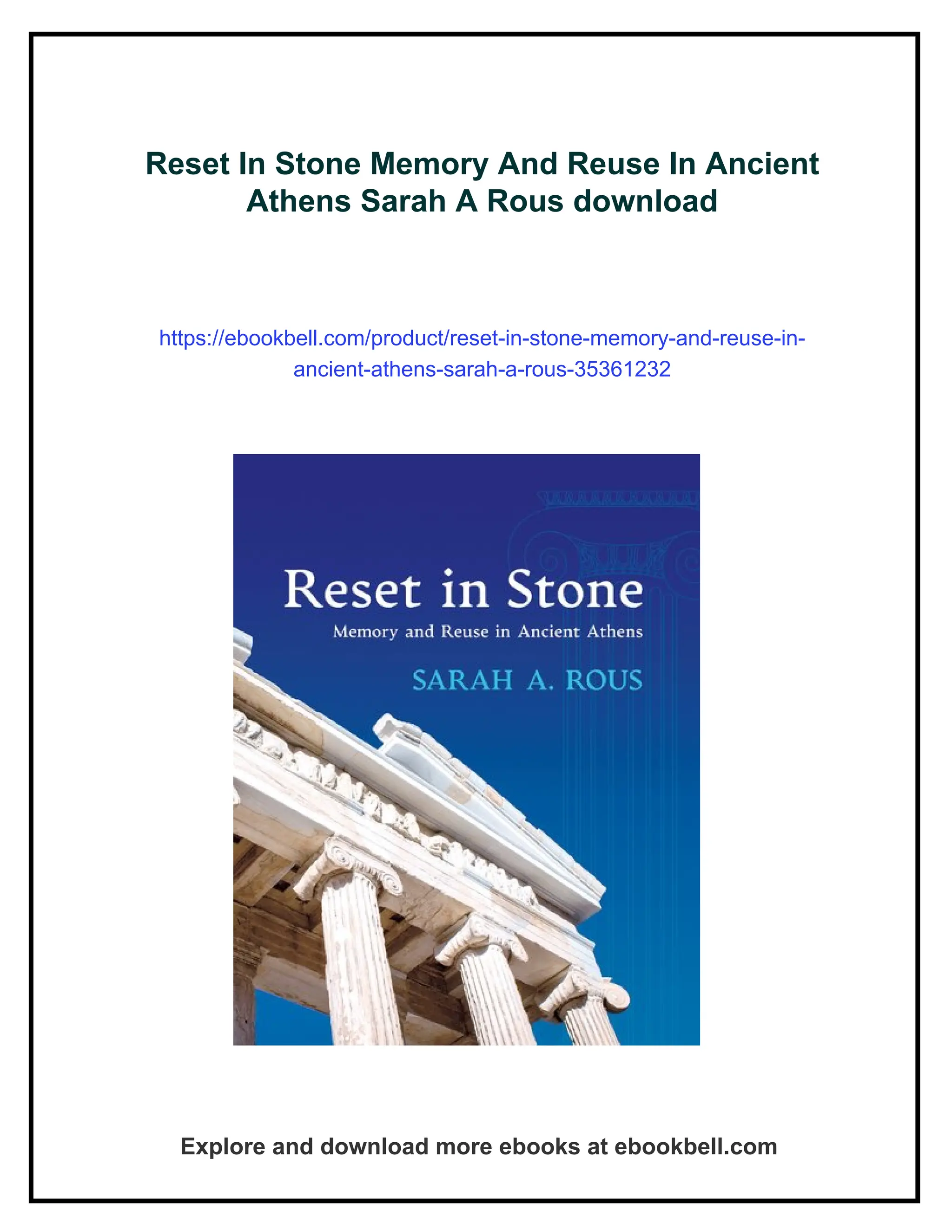Reset In Stone Memory And Reuse In Ancient Athens Sarah A Rous | PDF