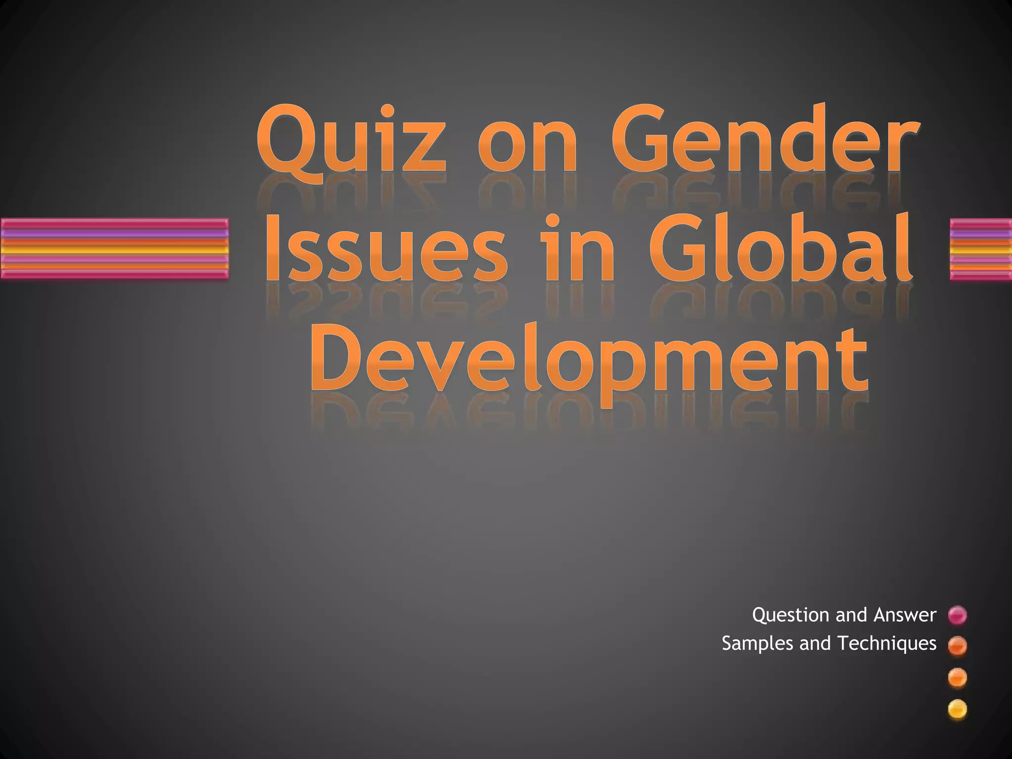 TUL 555-3 Global Gender Issues in Education | PPTX