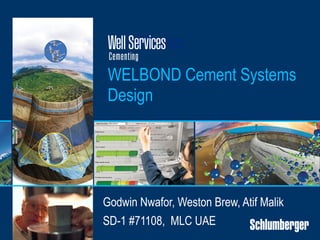 GNwafor WellBond Cement System Design | PPT