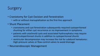 178 arachnoid cysts | PPTX