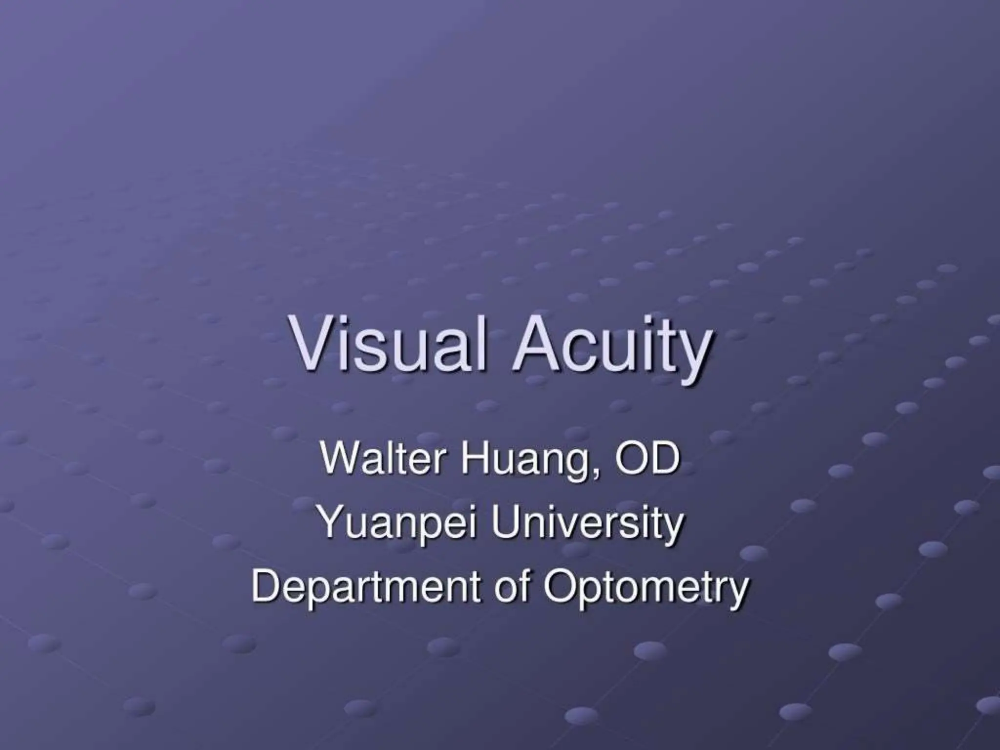 VISUAL ACUITY #####################.pptx