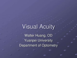 VISUAL ACUITY #####################.pptx
