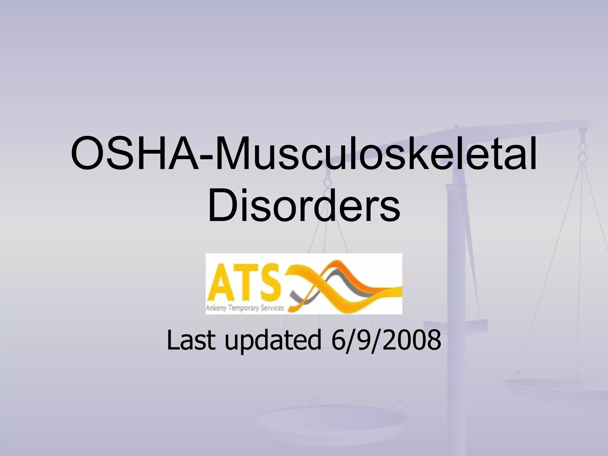OSHA-Musculoskeletal Disorders | PPT | Physical Therapy | Wellness