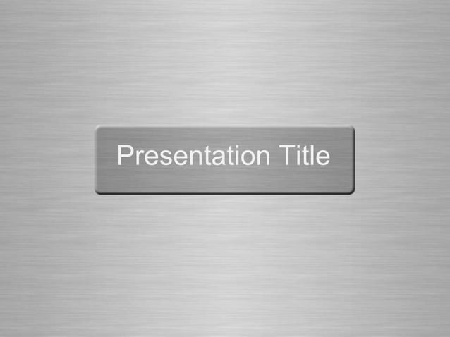 Copy of Brushed Metal Theme Presentation | PPT
