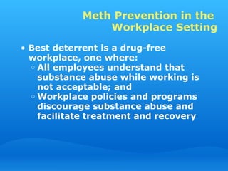meth_Workplace_Presentation_11-28-06 | PPT | Illegal Drugs, Tobacco ...