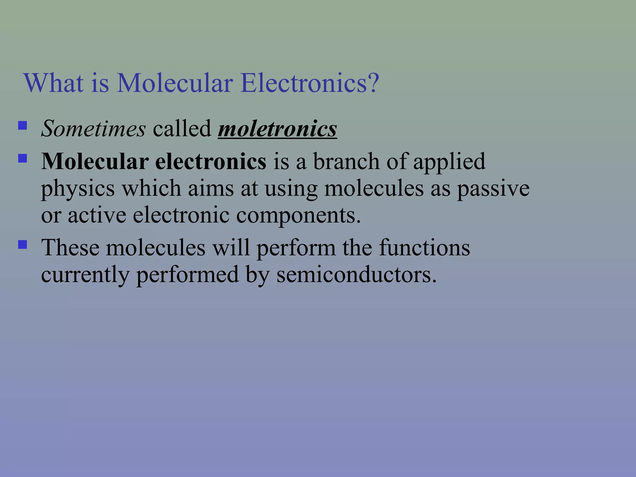 Molecular_Electronics (1) | PPT