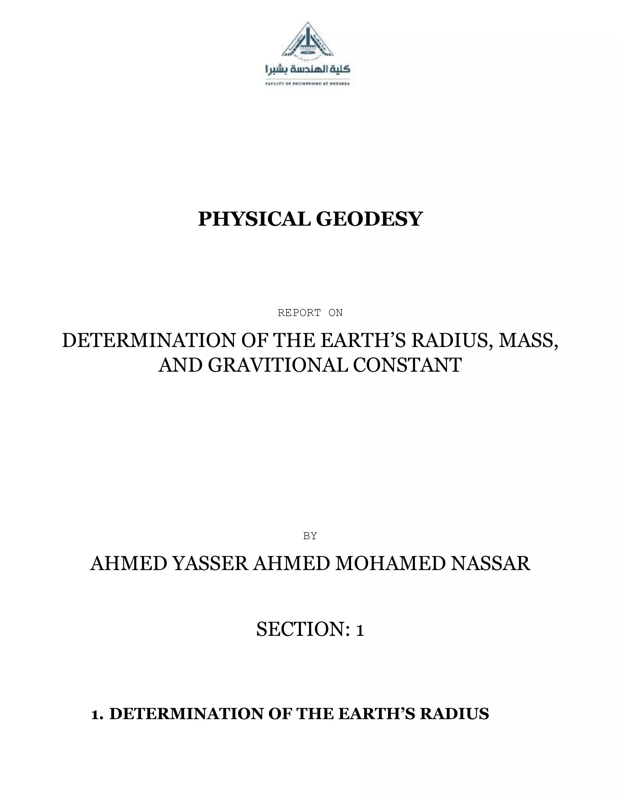 DETERMINATION OF THE EARTH’S RADIUS, MASS, AND GRAVITIONAL CONSTANT ...