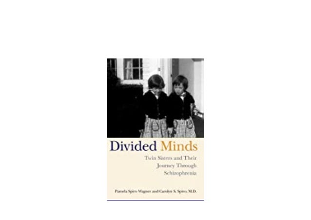 DL Divided Minds Twin Sisters and Their Journey Through Schizophrenia