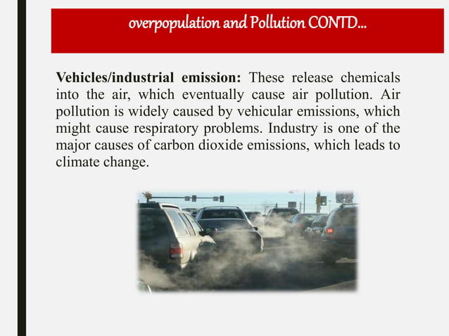 ADVERSE EFFECTS OF OVERPOPULATION (POVERTY, ILLITERACY, POLLUTION) | PPT