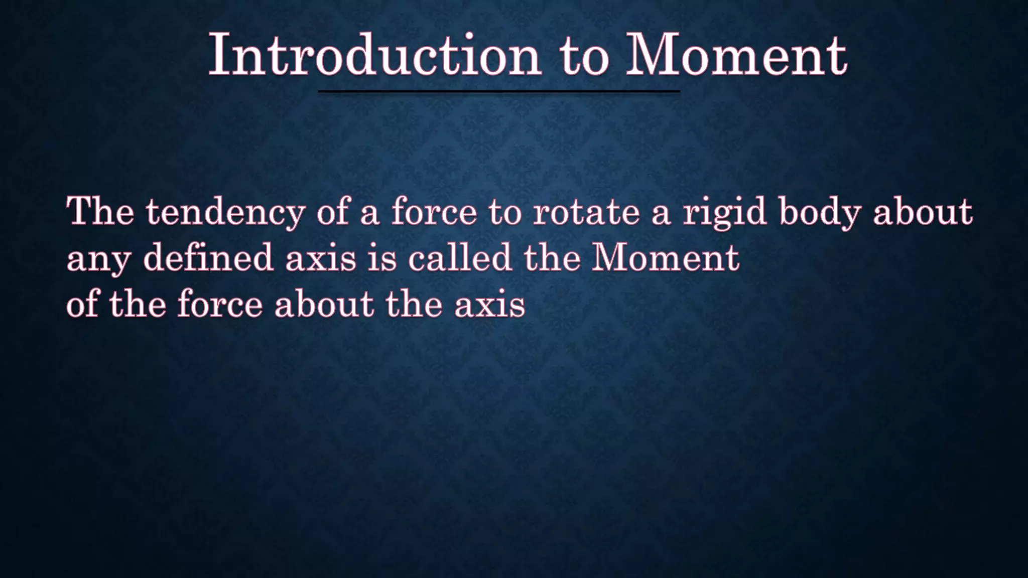 what is moment? | PPTX