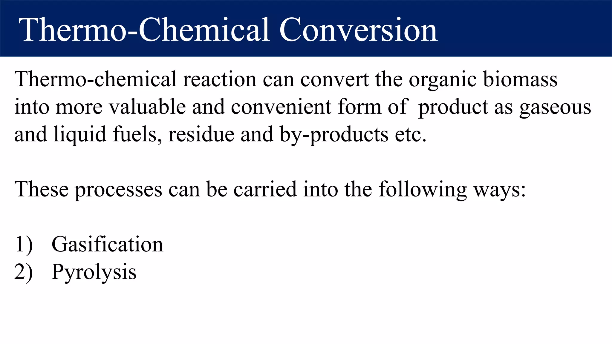 Biomass energy and conversion processes | PPTX