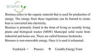 Biomass energy and conversion processes | PPTX