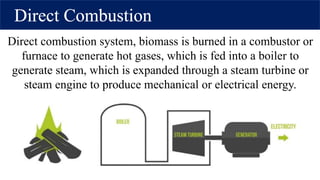 Biomass energy and conversion processes | PPTX