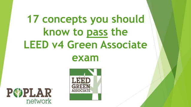 17 Concepts for the LEED v4 GA Exam | PPTX | Indoor Environmental Quality | Home & Garden