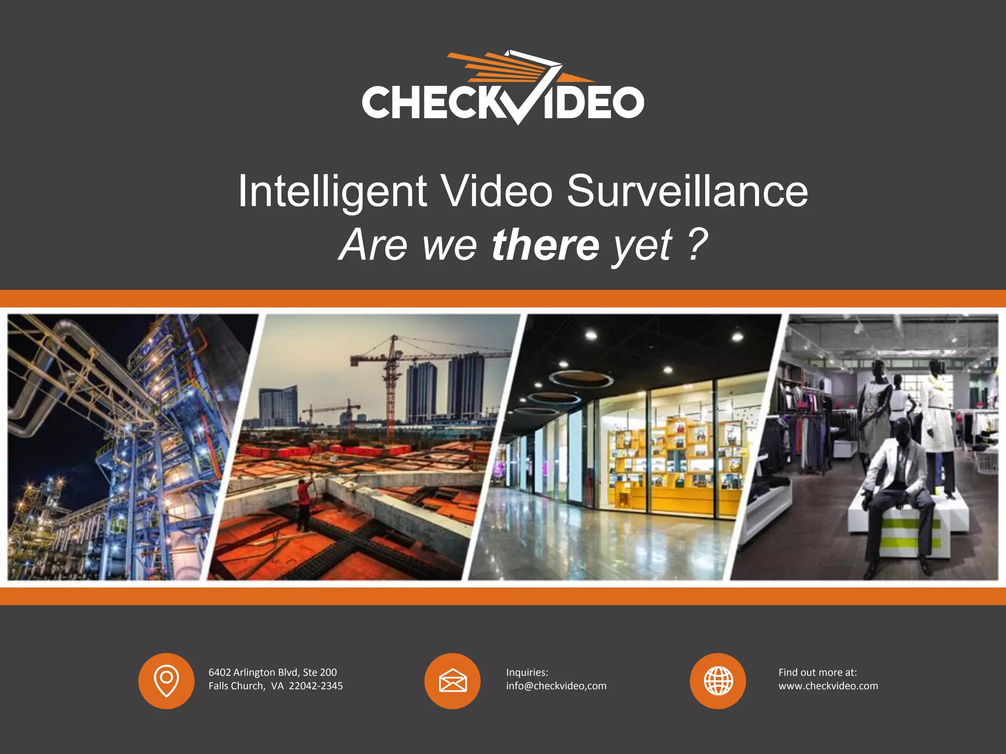 "Intelligent Video Surveillance: Are We There Yet?," a Presentation ...