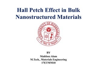 mahfooz_hall-petch-effect-in-bulk-nanostructured-material | PPTX
