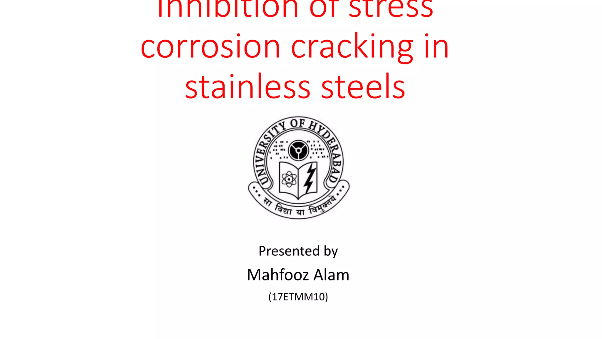 mahfooz_inhibition of stress corrosion cracking in stainless steels ...