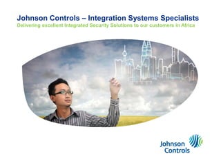 JCI SA - Integration Systems Specialist - Apr 2016 | PPT