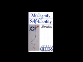 Giddens: Modernidad e identidad del yo. | PPT