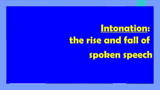 Eng7 intonation | PPT