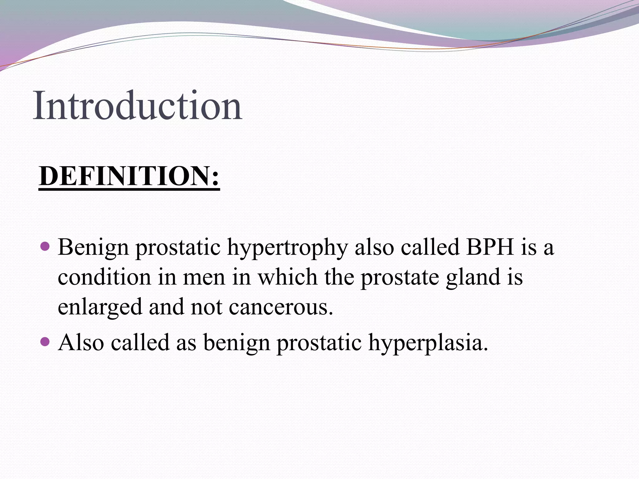Benign Prostate Hypertrophy | PPTX