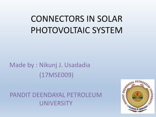 17 mse009 connectors in solar photovoltaic system | PPT