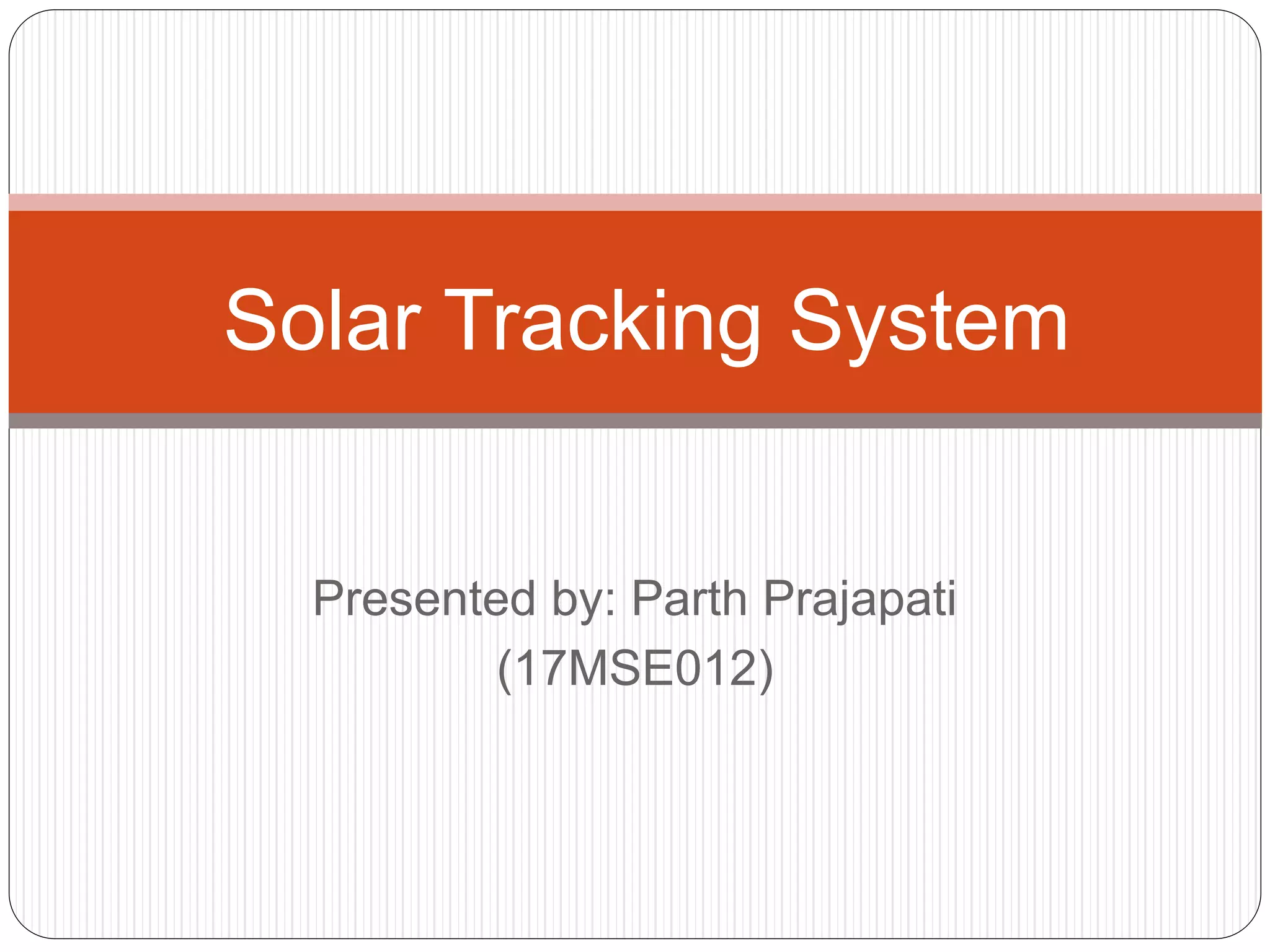 17 mse012 solar tracking system | PPTX