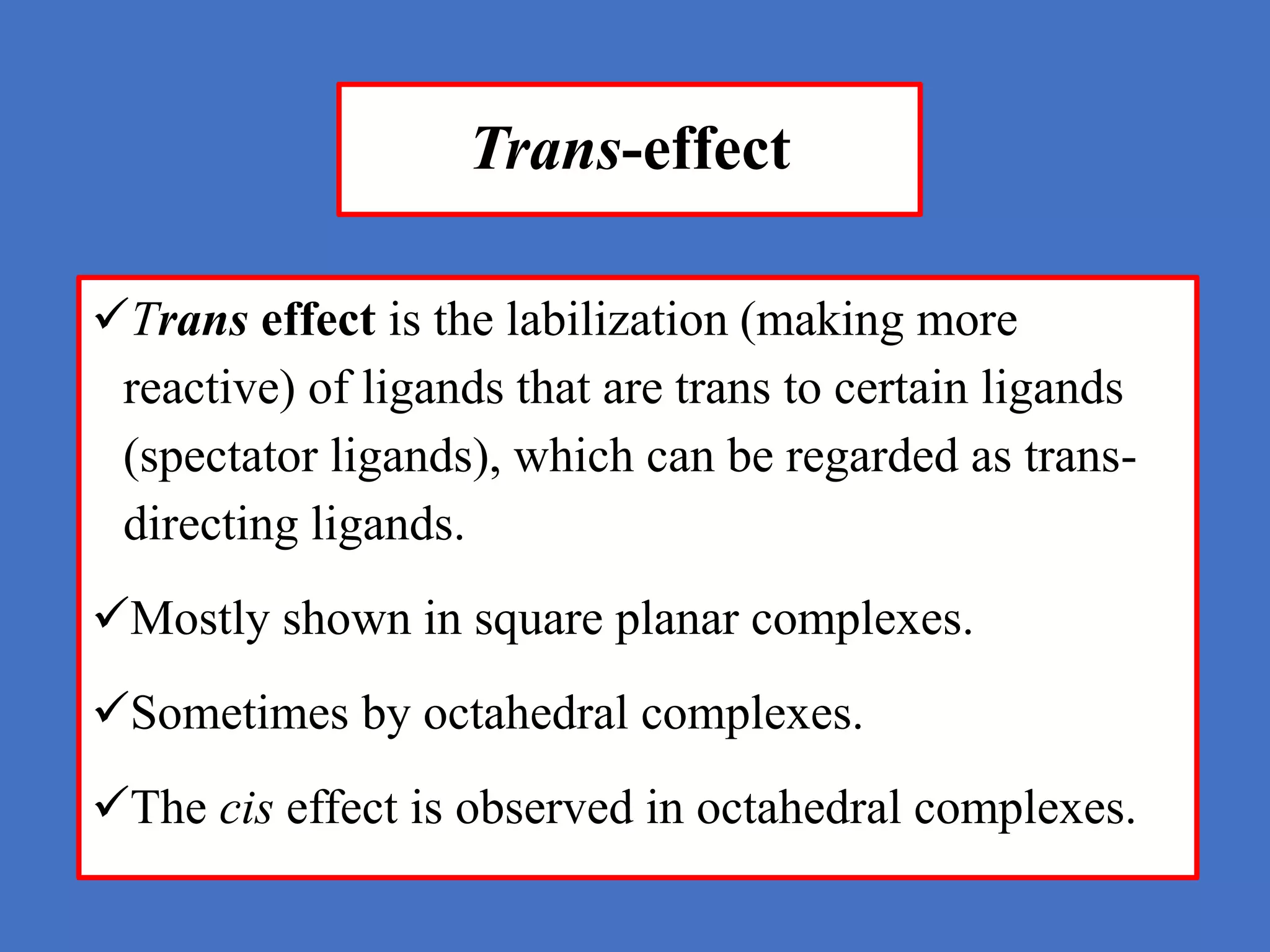 Part 3, Substitution reactions in square planar complexes, Trans effect ...