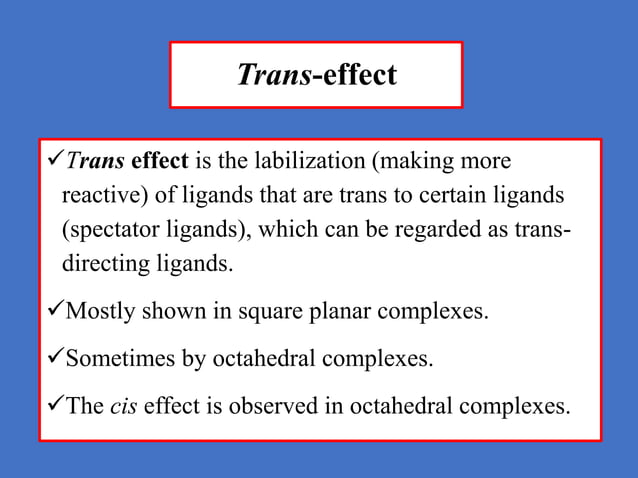 Part 3, Substitution reactions in square planar complexes, Trans effect ...