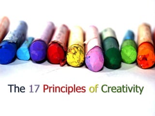 17 principles of creativity | PPT