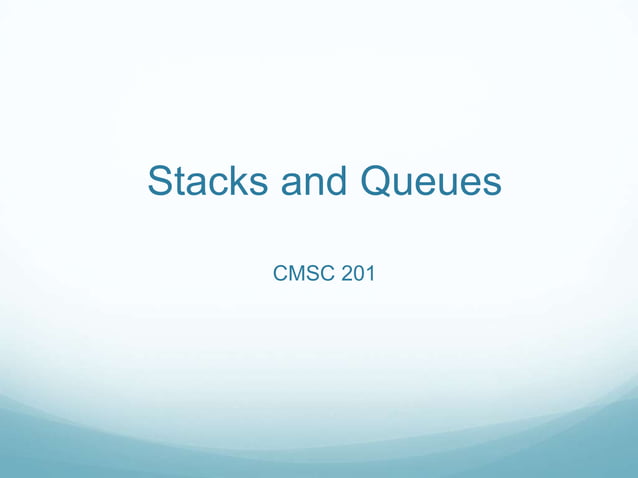 Stacks And Queues and representation .pptx Stacks And Queues and representation .pptx