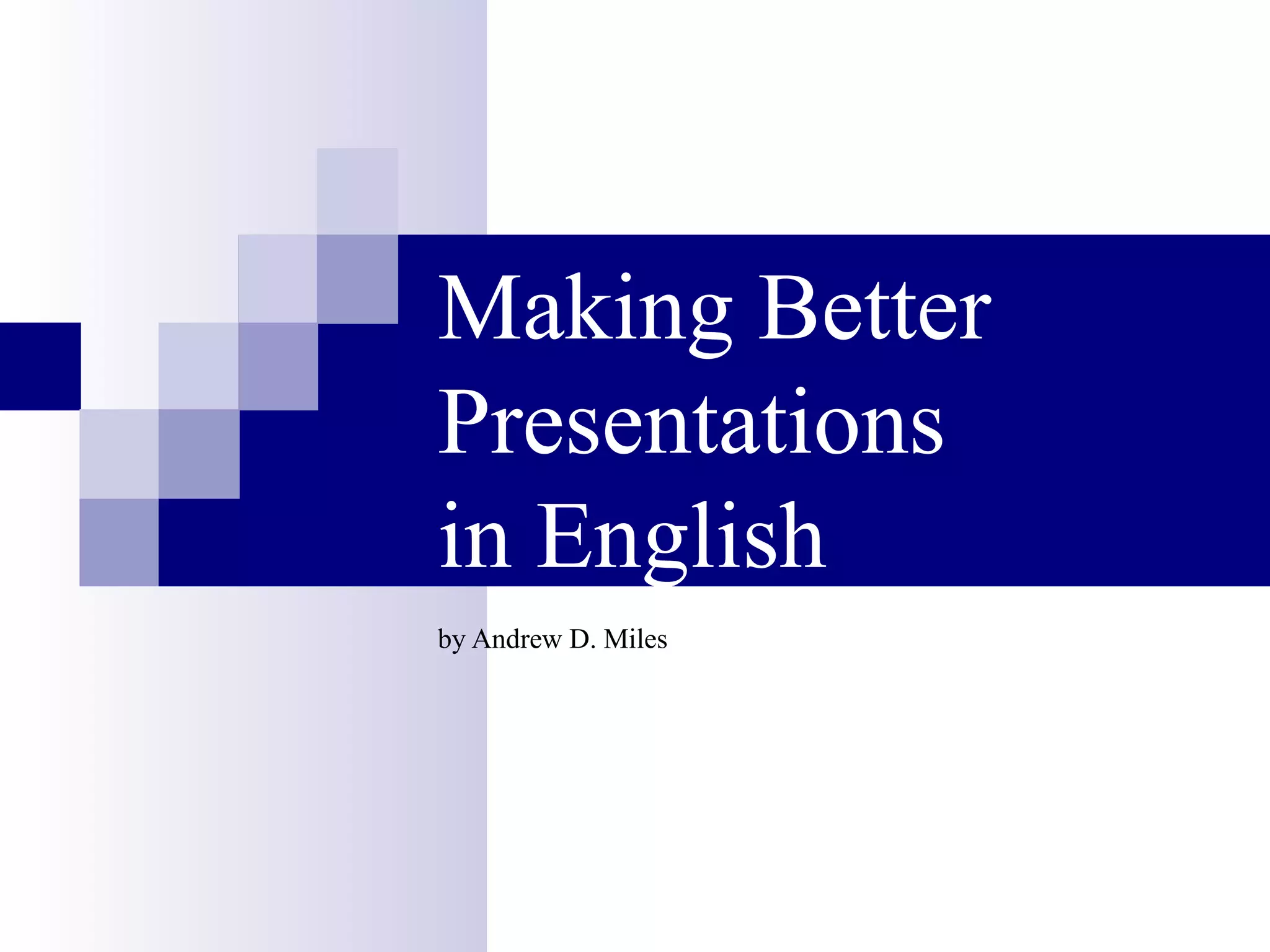 17 steps to better presentations vocabulary guide. By Andrew D. Miles ...