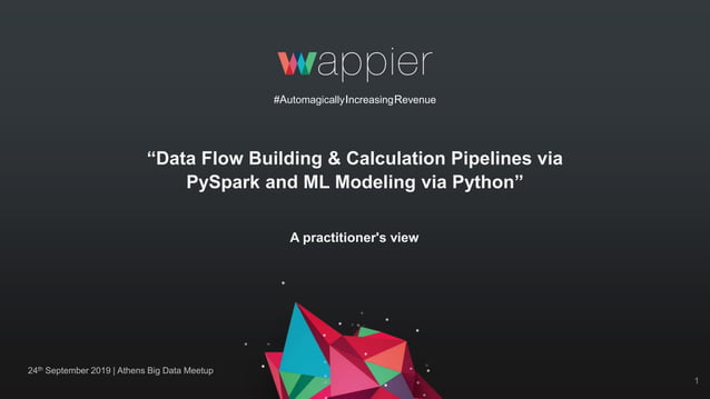 17th Athens Big Data Meetup 2nd Talk Data Flow Building And Calculation Pipelines Via