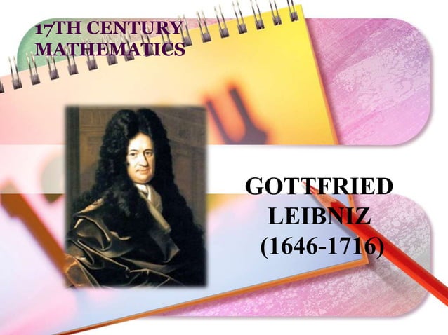 History of Mathematics: 17th Century Mathematics | PPTX