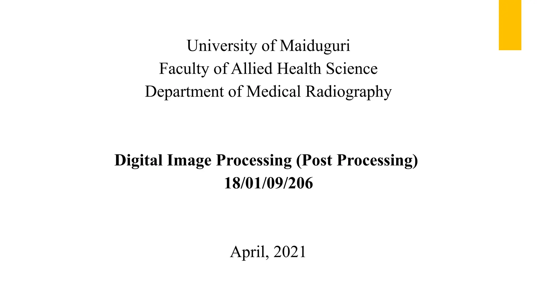 Digital Image Processing (Post Processing in radiatio) | PPT