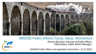 MWDOC Public Affairs: Focus, Value, Momentum | PPT