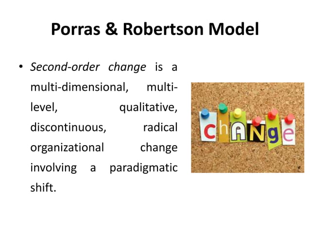 Porras and robertson model - Organizational Change and Development ...