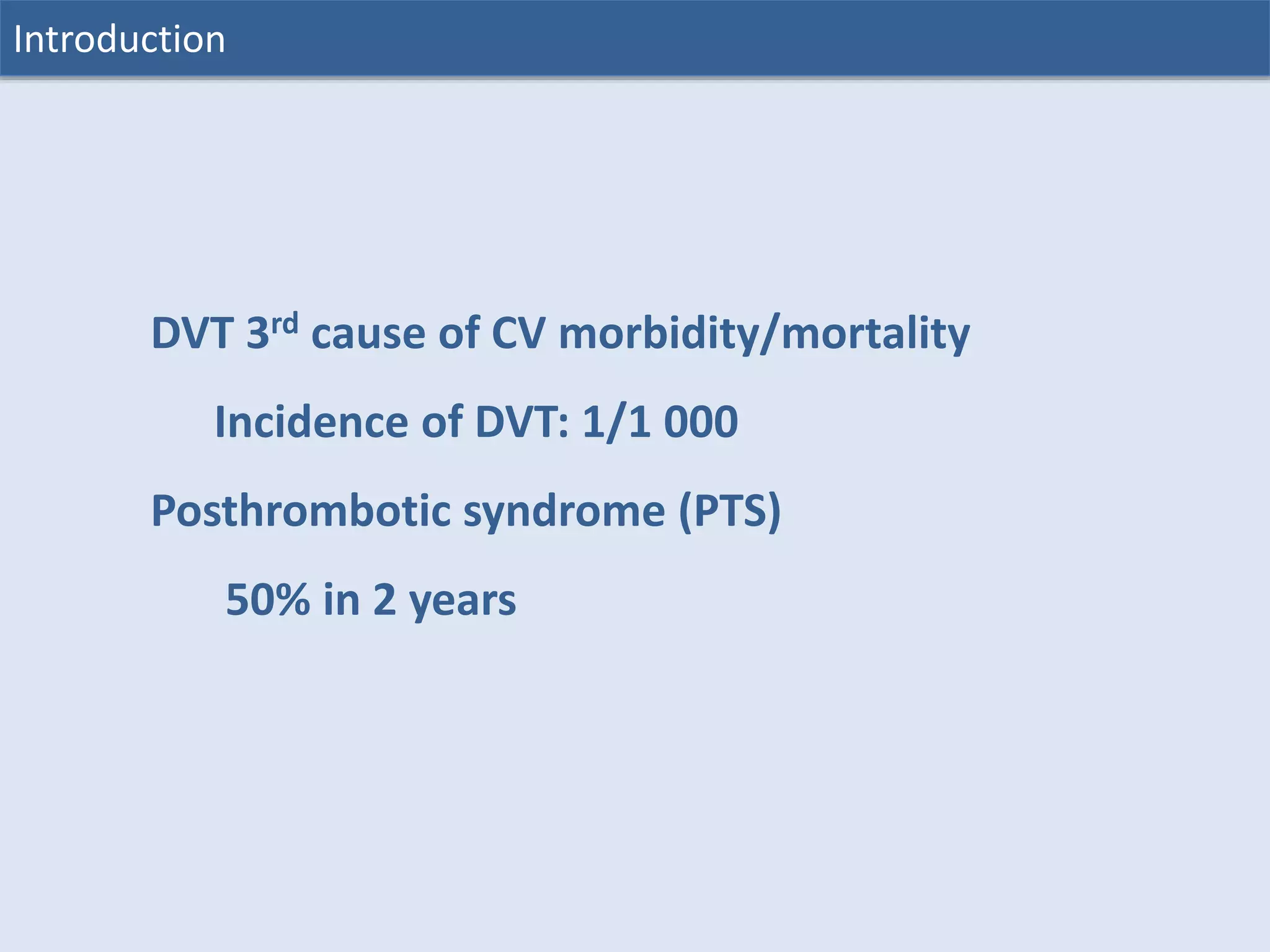 Interventiontionist Treatment of Acute DVT | PPT