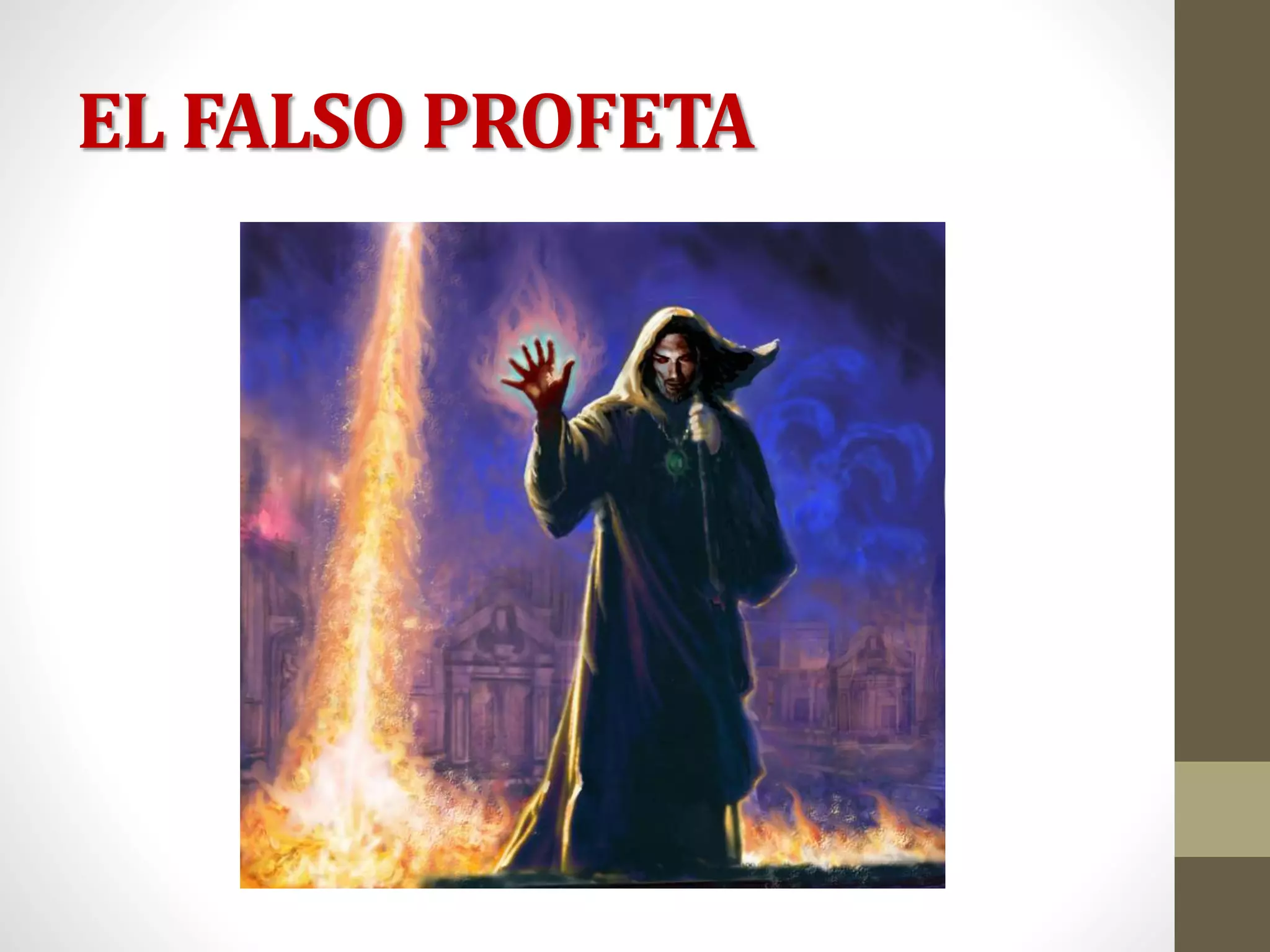 18. el falso profeta | PPTX