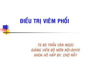 ĐIỀU TRỊ VIÊM PHỔI | PPT